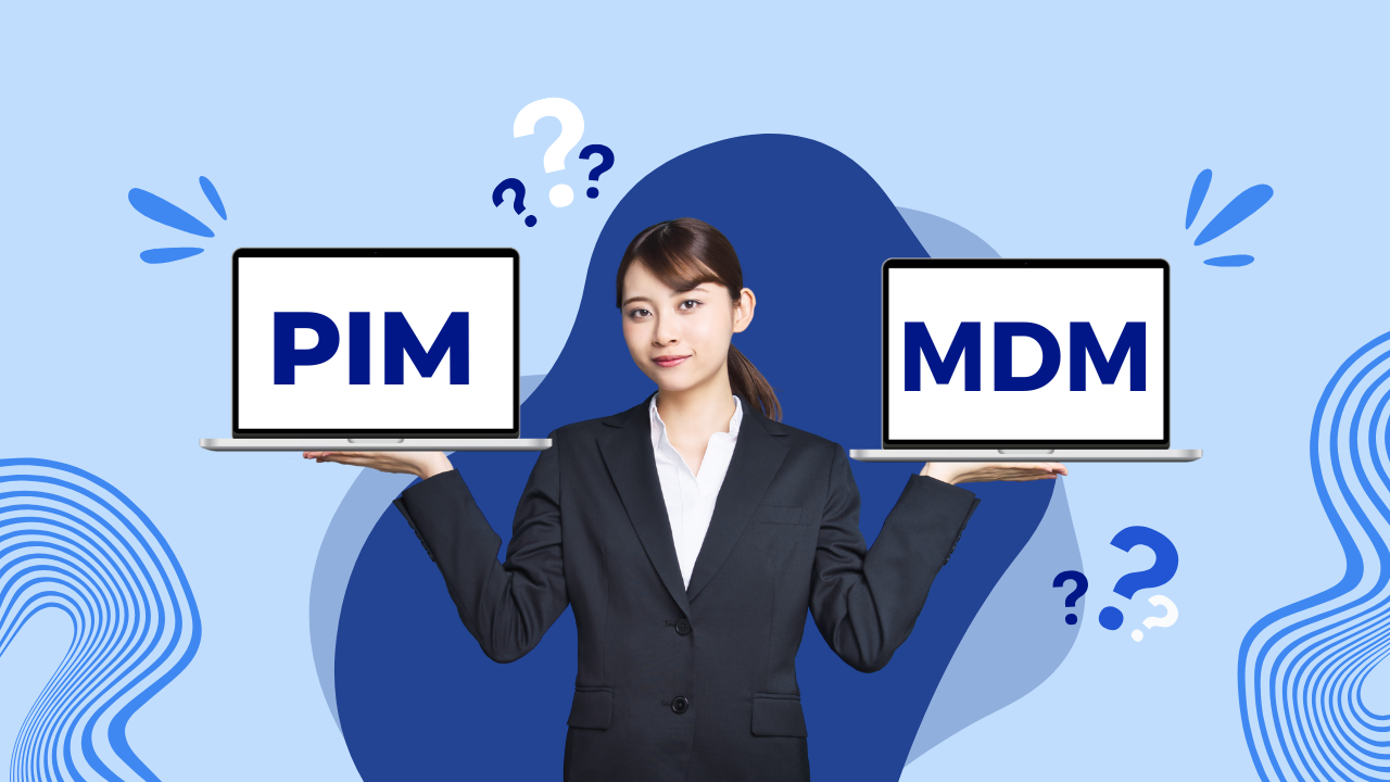 PIM vs MDM: The Key Differences